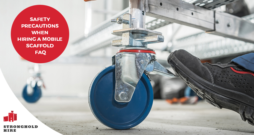 Safety Precautions When Hiring a Mobile Scaffold - Stronghold Sydney
