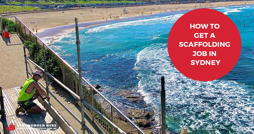 How To Get a Scaffolding Job in Sydney | Stronghold Hire Sydney
