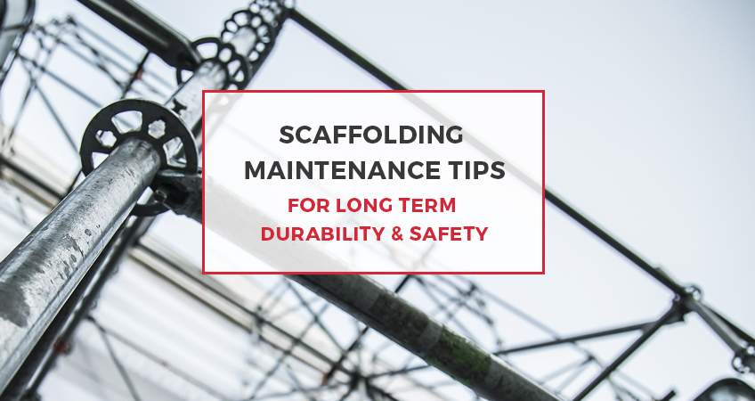 Scaffolding Maintenance Tips for Long Term Durability and Safety